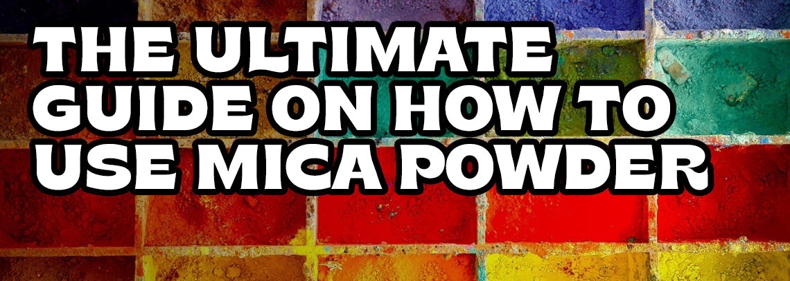 The Ultimate Guide on How to Use Mica Powder – Hippie Crafter